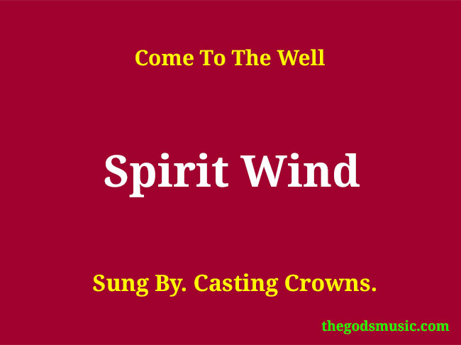 Spirit Wind Christian Song Lyrics