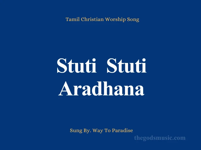 Stuti Stuti Aradhana – Way To Paradise Song Lyrics