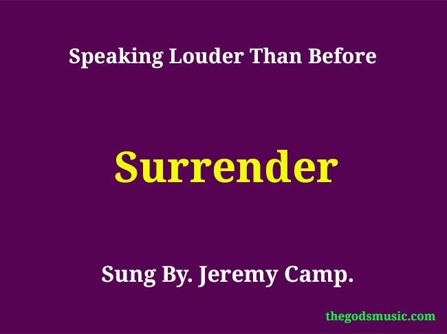 Surrender – Jeremy Camp Christian Song Lyrics
