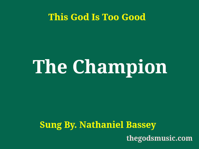 The Champion Christian Song Lyrics