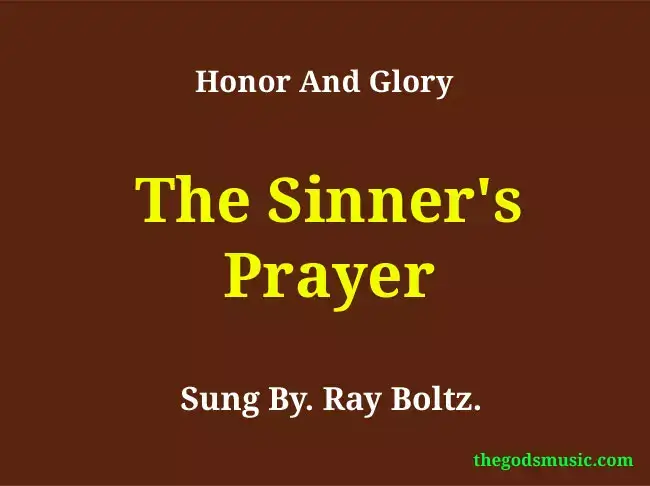 The Sinner’s Prayer Christian Song Lyrics