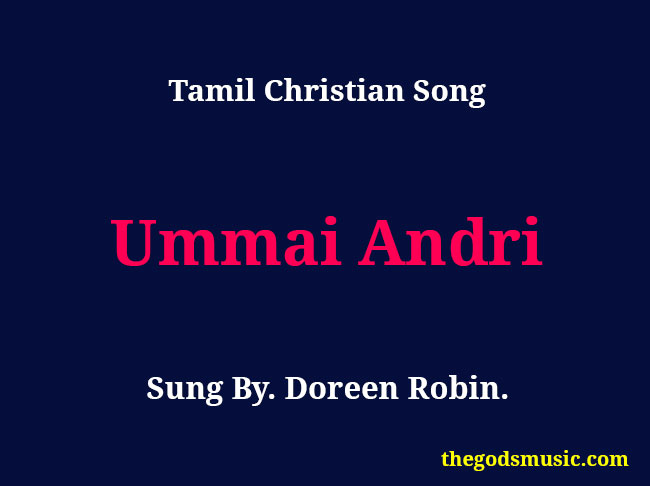 Ummai Andri – Doreen Robin Song Lyrics