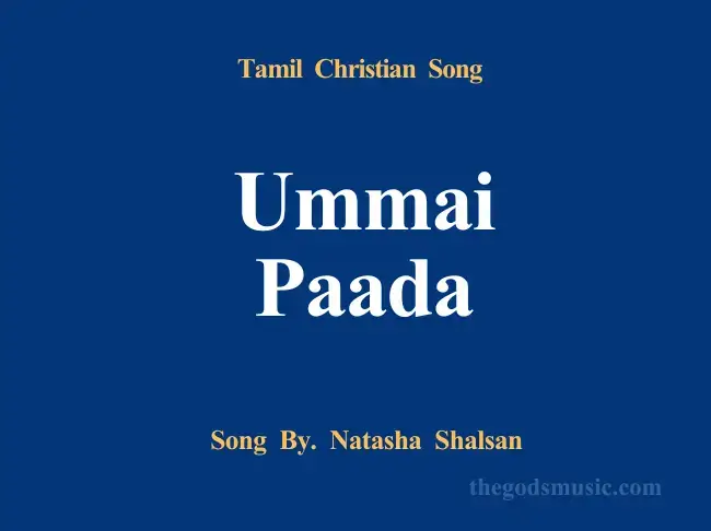 Ummai Paada – Natasha Shalsan Song Lyrics