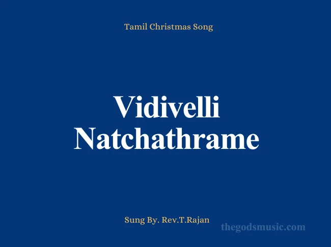 Vidivelli Natchathrame – Rev.T.Rajan Song Lyrics