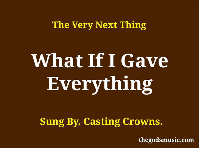 What If I Gave Everything Christian Song Lyrics