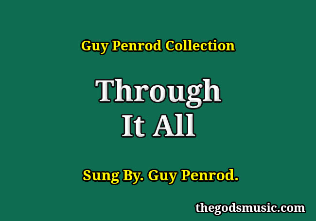 Through It All Christian Song Lyrics