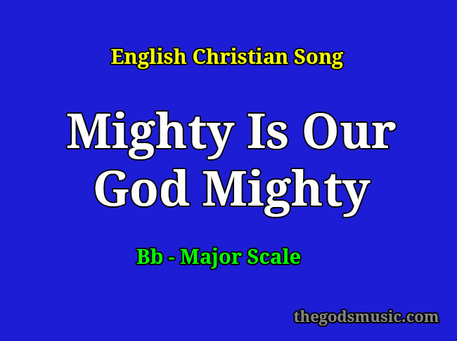 Mighty Is Our God Mighty English Christian Keyboard Notes