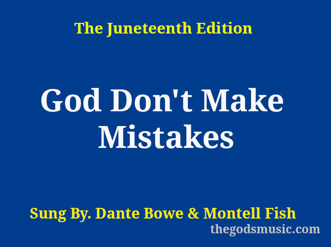 God Don't Make Mistakes Christian Song Lyrics