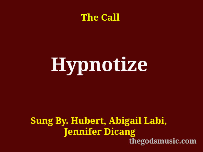 Hypnotize Christian Song Lyrics