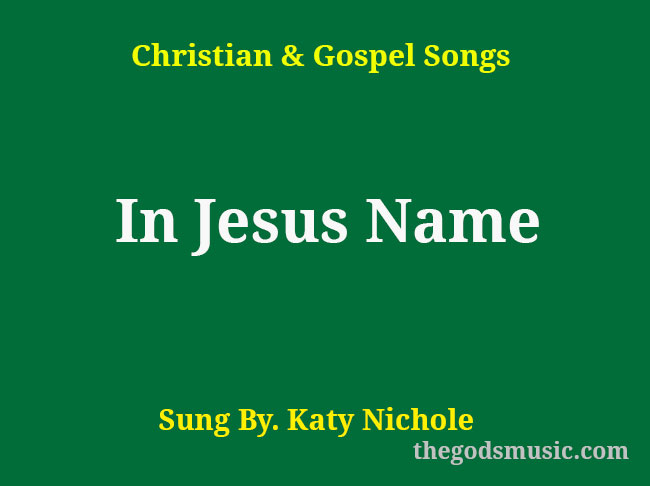 In Jesus Name Christian Song Lyrics