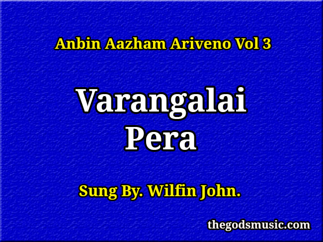 Varangalai Pera – Wilfin John Song Lyrics