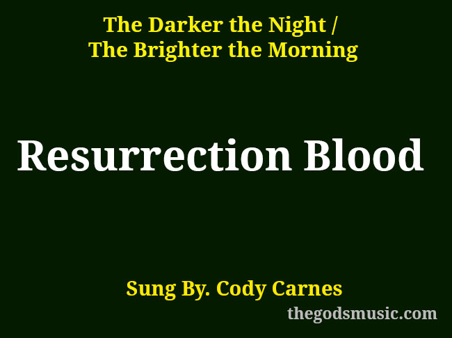 Resurrection Blood Christian Song Lyrics