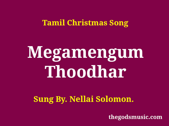 Megamengum Thoodhar Christmas Song Lyrics