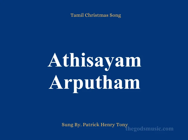 Athisayam Arputham – Patrick Henry Tony Song Lyrics
